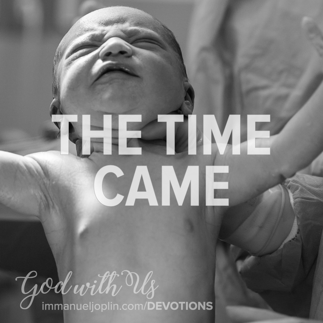 The Time Came December 13 Advent Devotion Immanuel Lutheran Church Lcms