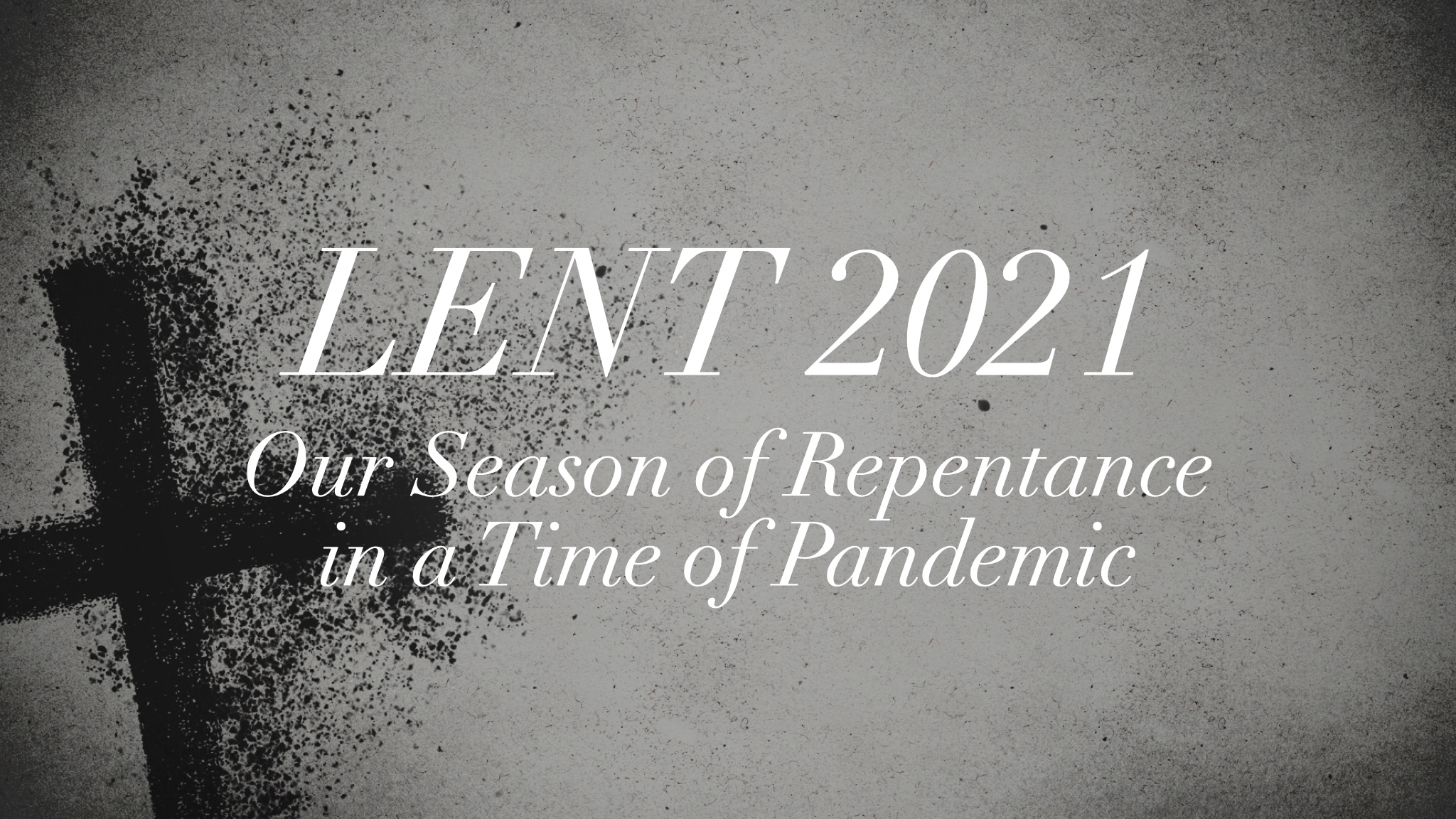 Lent 2021 in a Time of Pandemic – Immanuel Lutheran Church LCMS