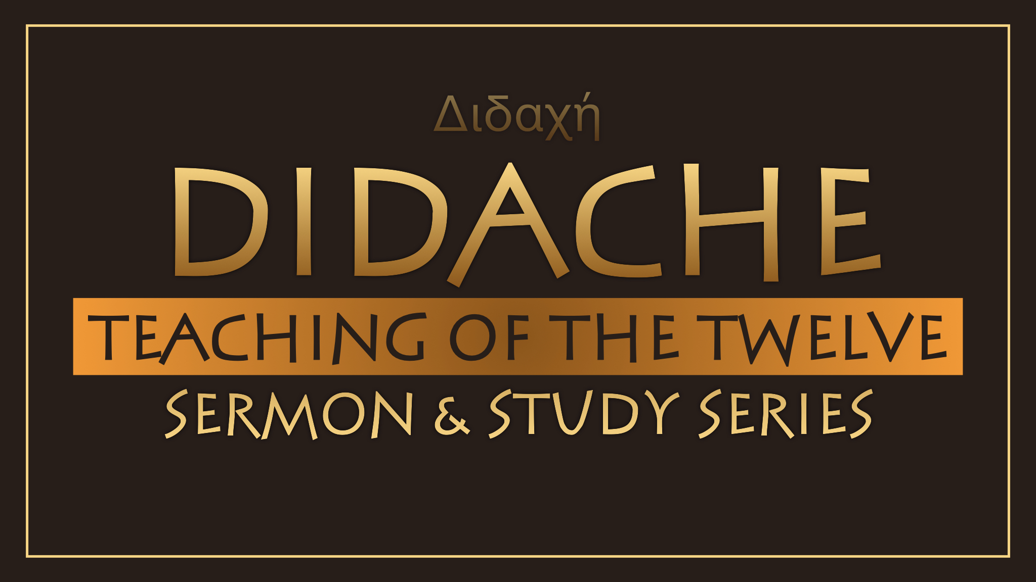 Didache – Teaching of the Twelve – September 18, 2022 – Immanuel ...